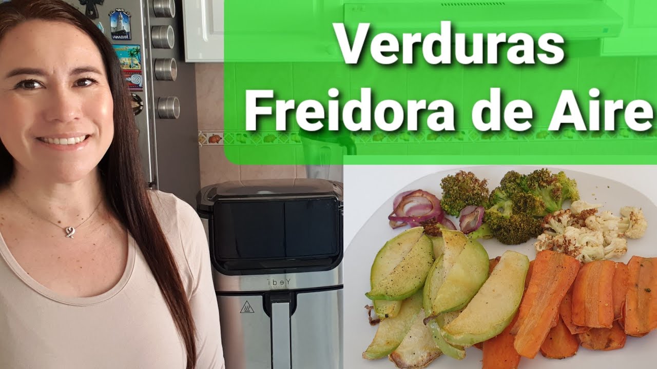 Verduras en Freidora de Aire | Vegetales en Airfryer | Comida Saludable ...