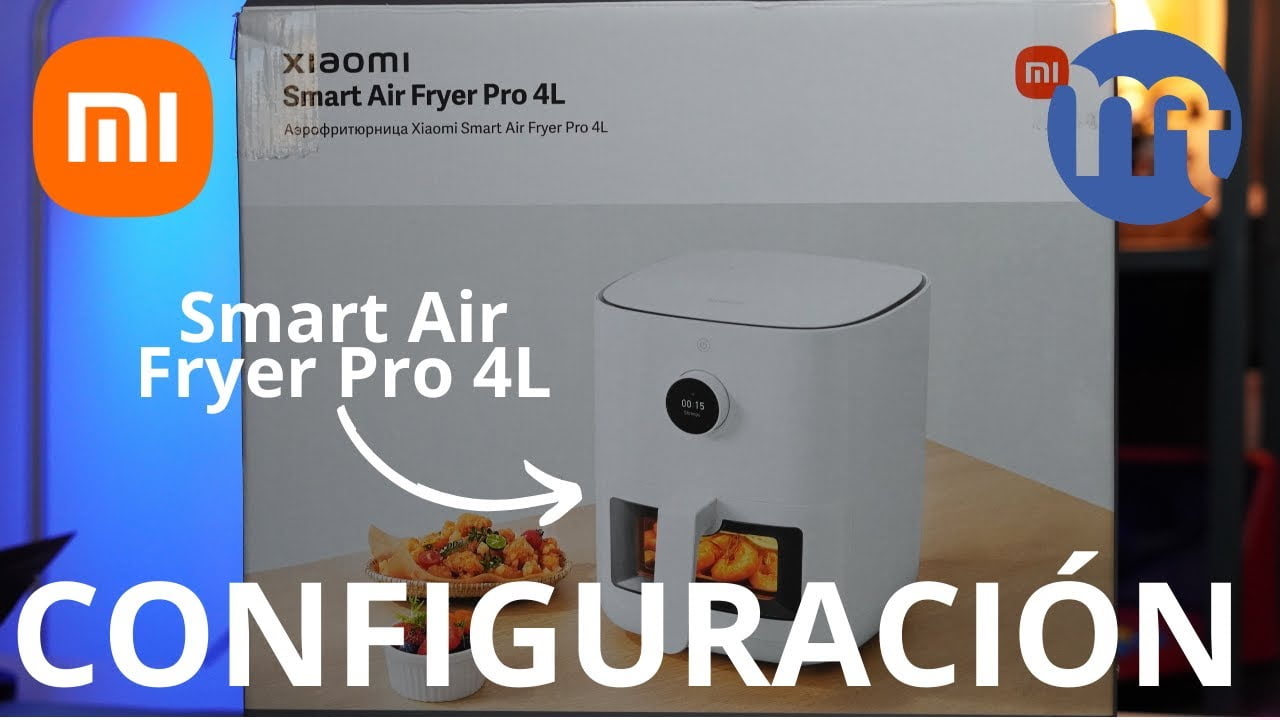 Xiaomi Smart Air Fryer Pro 4L CONFIGURACIÓN EN ESPAÑOL | recetástico