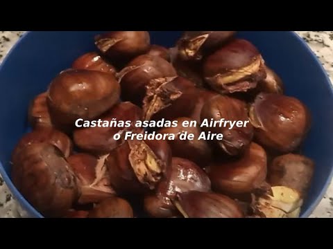Castañas asadas en Airfryer o Freidora de Aire | recetástico